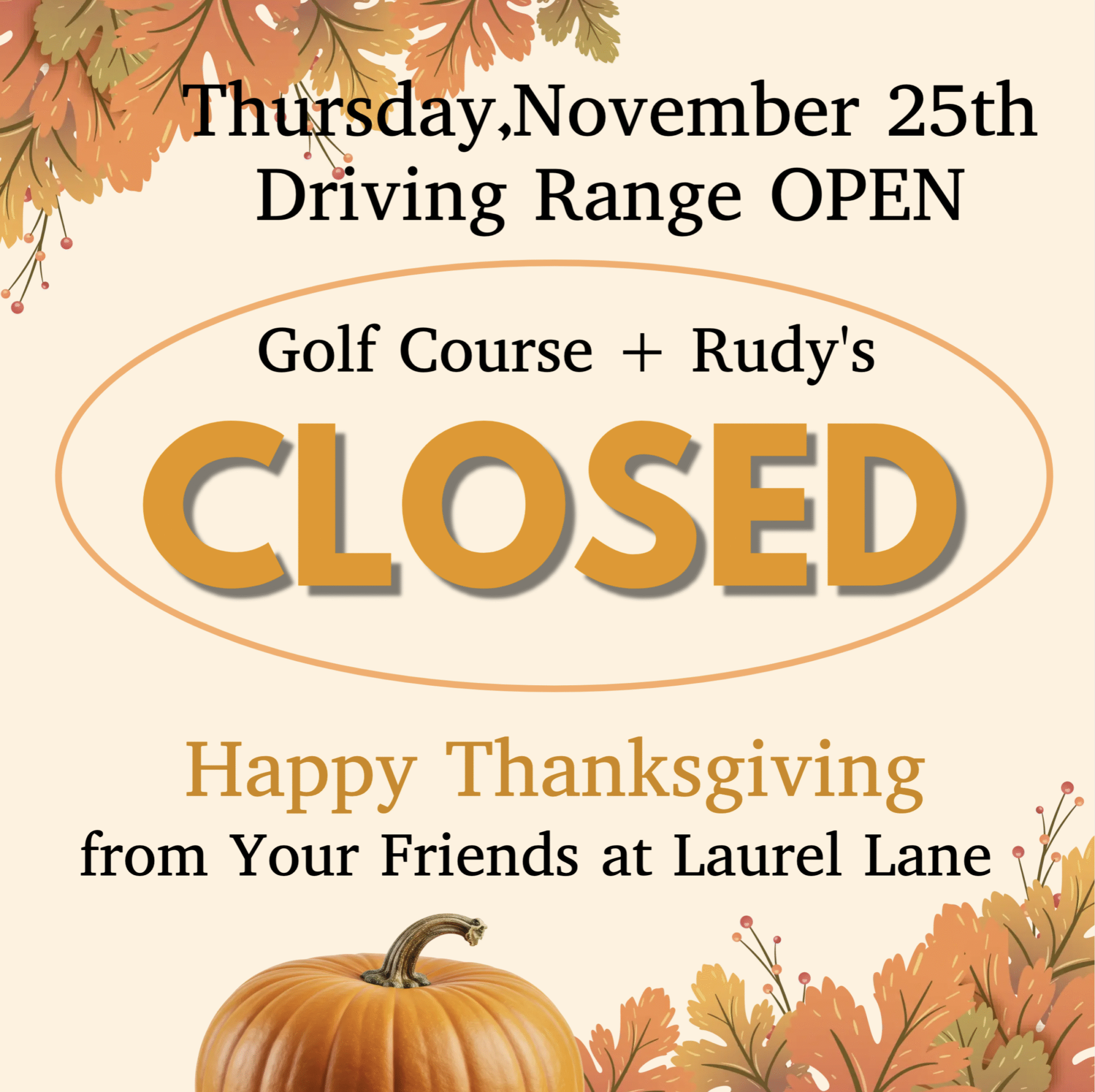 Golf Course and Restaurant will be Closed Thanksgiving, Driving Range ...